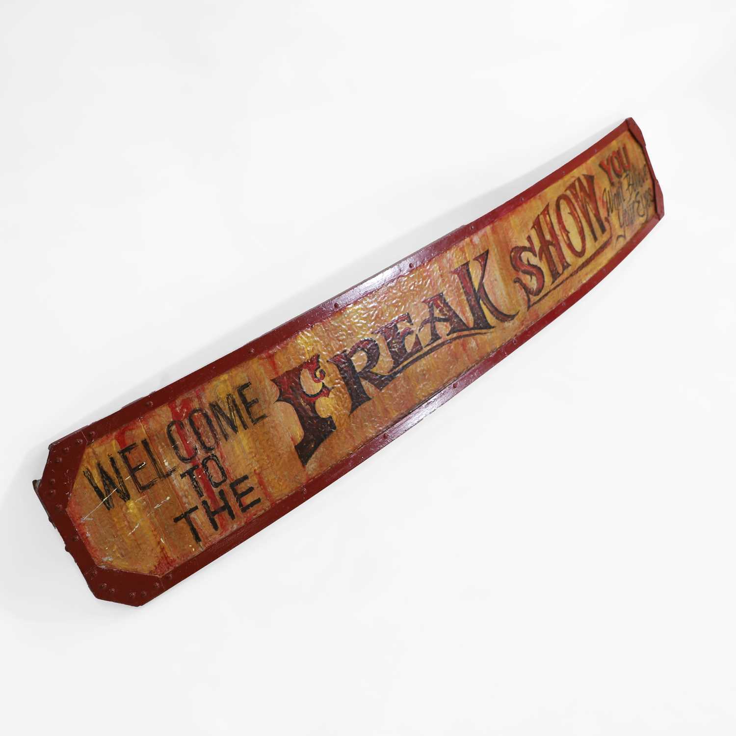 Lot 165 - A 'Welcome to the Freak Show' sign,